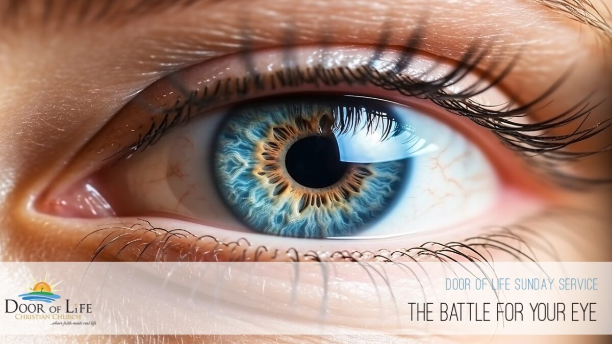 The Battle For Your Eye – Door of Life